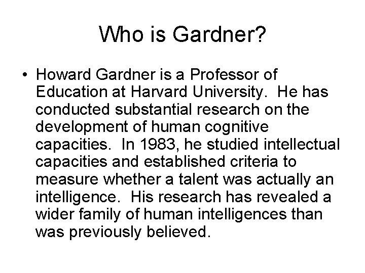 Multiple Learning Styles Single Learning System Presented by