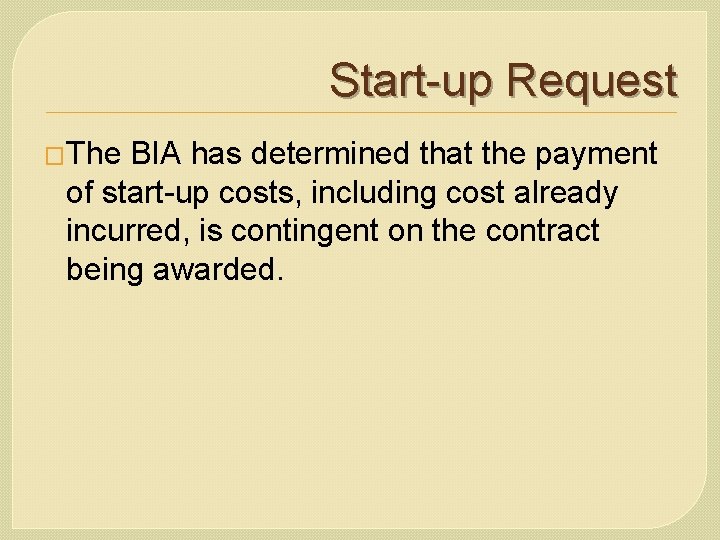 Contract Support Costs Selfdetermination Agreements PreAward and Startup