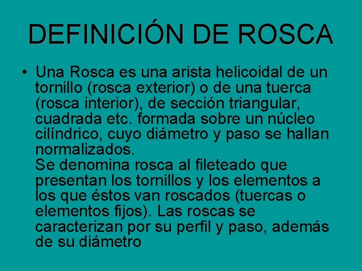 ROSCAS Y SU TALLADO NDICE DEFINICIN DE ROSCA