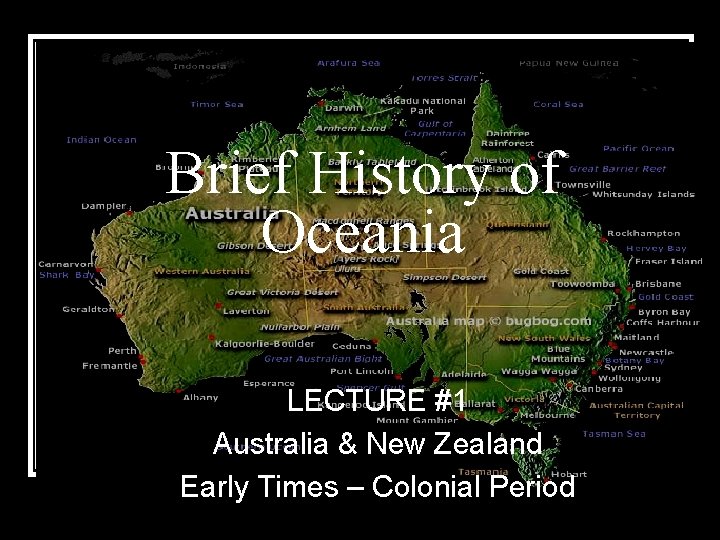 Brief History of Oceania LECTURE 1 Australia New