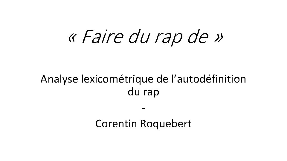 Faire du rap de Analyse lexicomtrique de lautodfinition