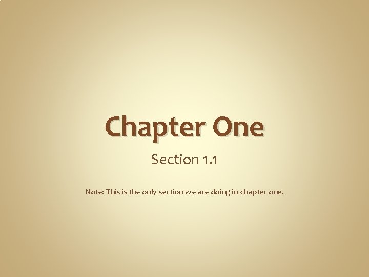 Chapter One Section 1 1 Note This is