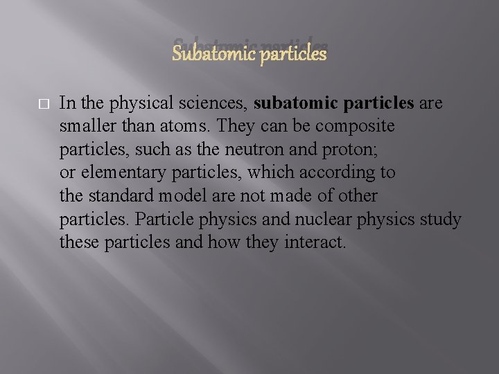 NUCLEAR CHEMISTRY Introduction Nuclear chemistry is the subfield