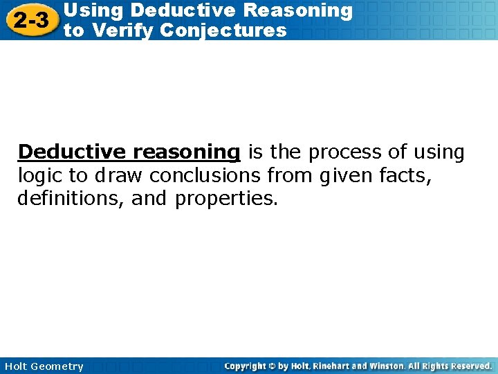 Using Deductive Reasoning 2 3 to Verify Conjectures