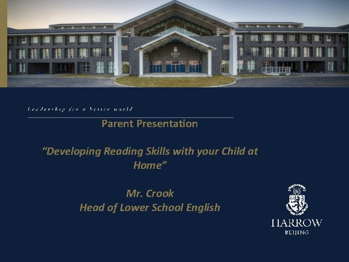 Parent Presentation Developing Reading Skills with your Child