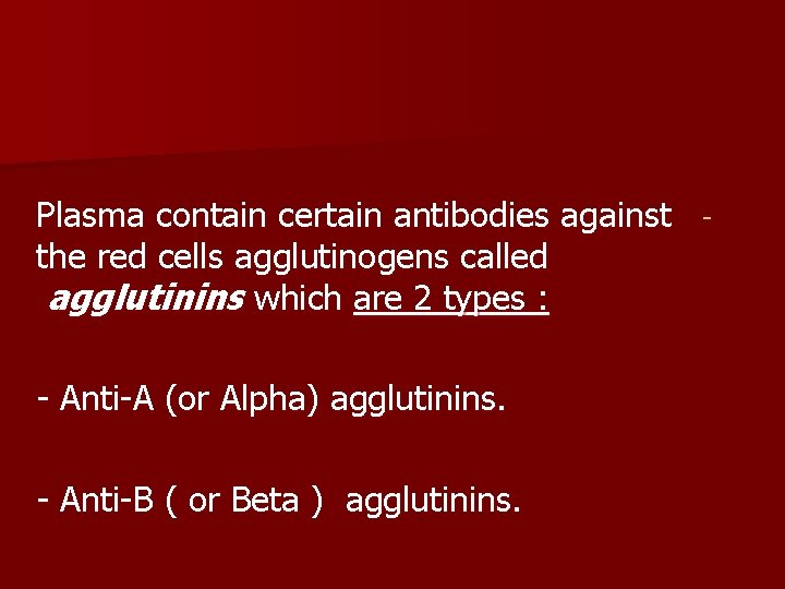 Blood groups The outer layer of RBCs membrane