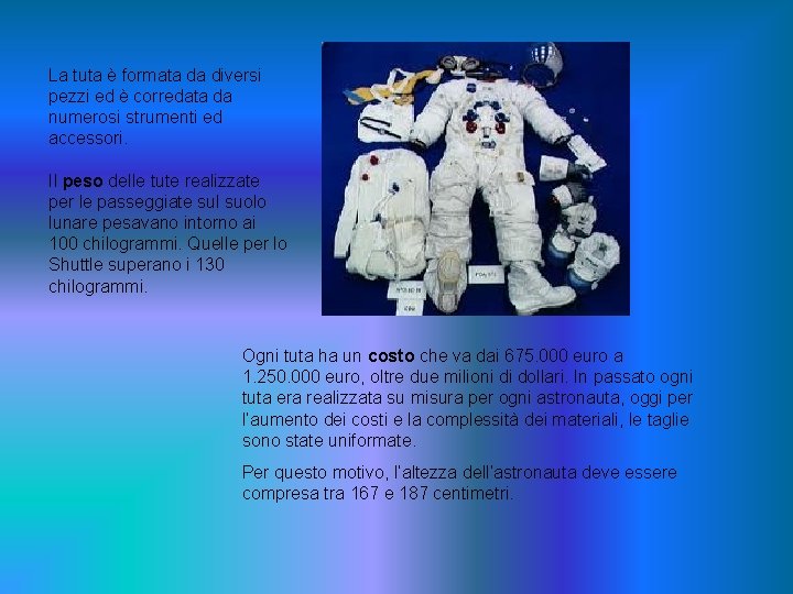 Abbigliamento spaziale Come fatta la tuta di un