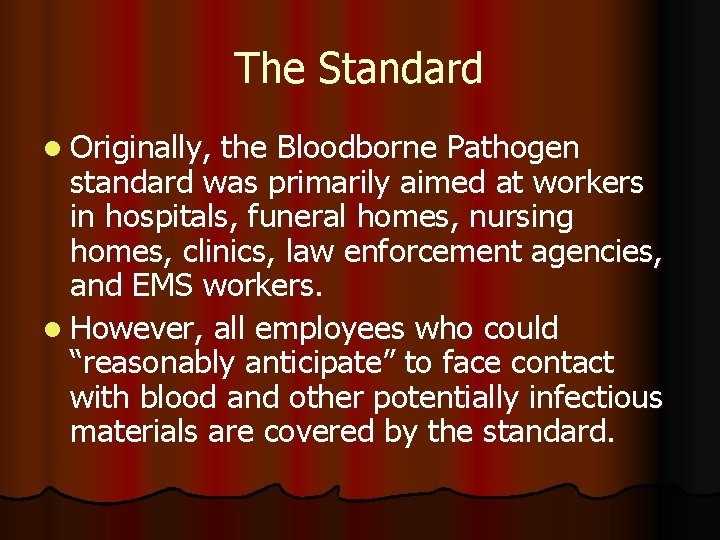 The Bloodborne Pathogen Standard An Overview The Standard