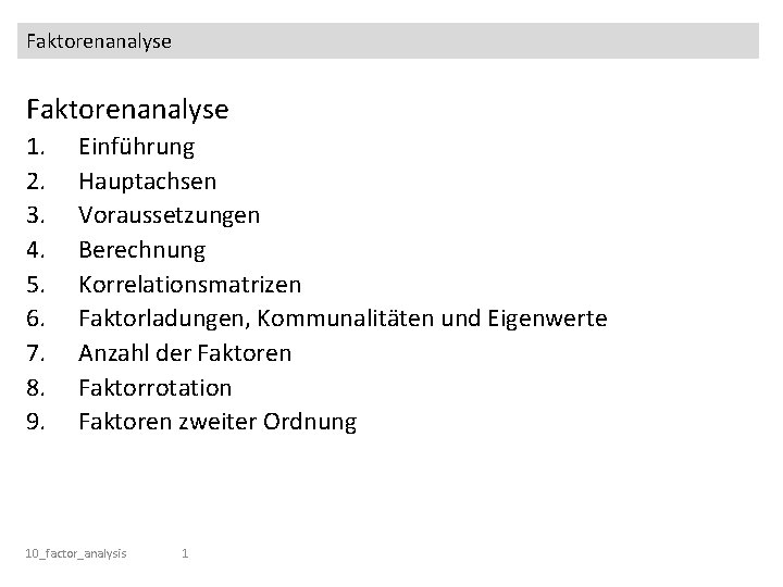 Faktorenanalyse 1 2 3 4 5 6 7