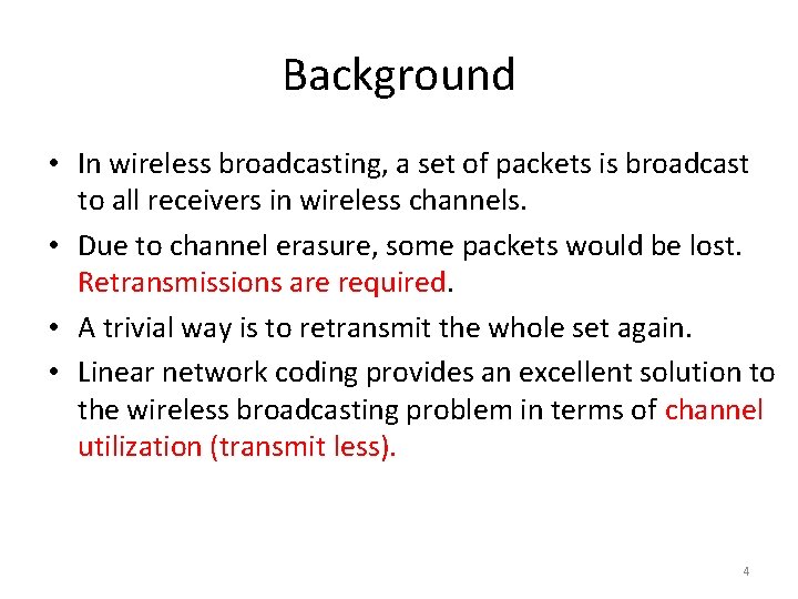 An EasytoDecode Network Coding Scheme for Wireless Broadcasting