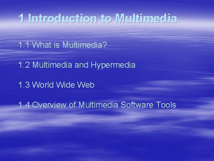 1 Introduction to Multimedia 1 1 What is