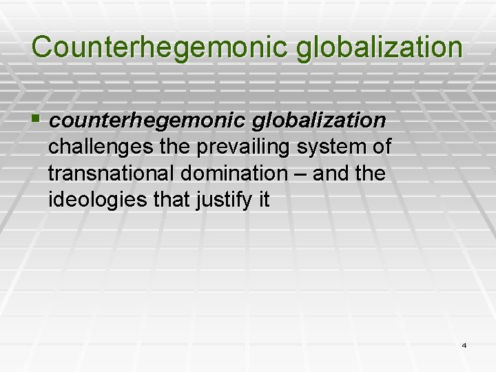 Counterhegemonic Globalization Transnational Social Movements in the ...