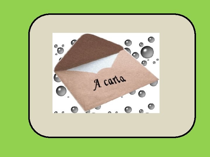 O que a carta A Carta uma forma