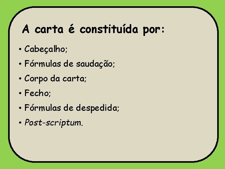 O que a carta A Carta uma forma
