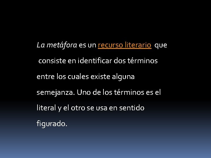 Las Figuras Literarias La Metfora Qu es una