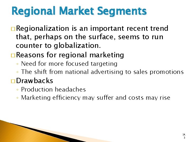 CHAPTER 14 MANAGING BRANDS OVER GEOGRAPHIC BOUNDARIES AND