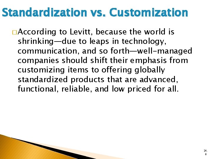 CHAPTER 14 MANAGING BRANDS OVER GEOGRAPHIC BOUNDARIES AND
