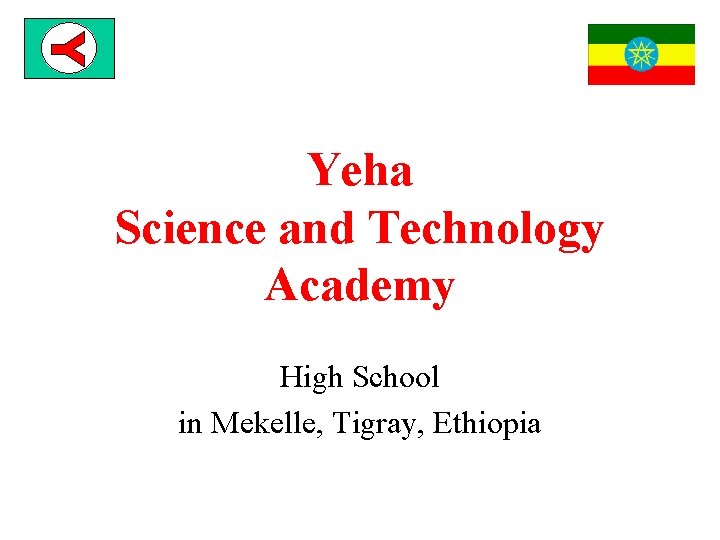 Yeha Science and Technology Academy High School in