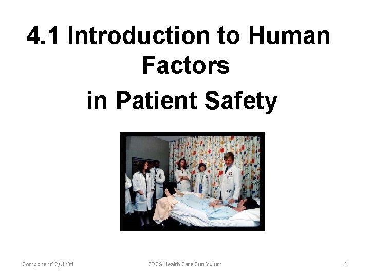 4 1 Introduction to Human Factors in Patient