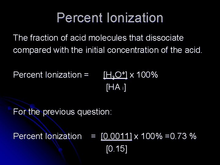 Strength of Acids and Bases Do they ionize