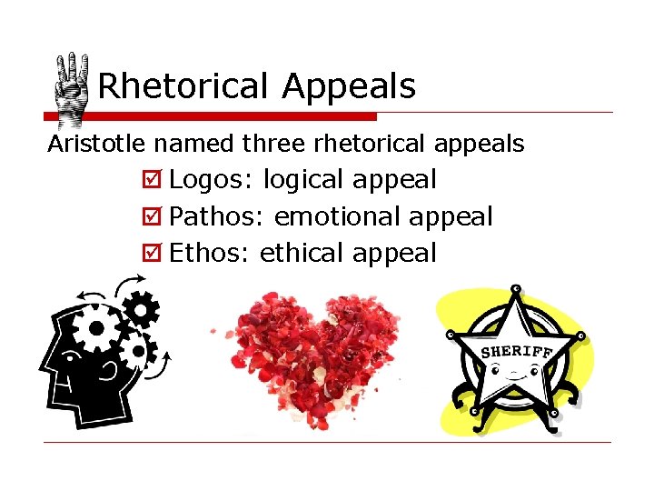 Rhetorical Appeals Logos Pathos Ethos Rhetoric A brief