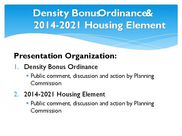 Density Bonus Ordinance 2014 2021 Housing Element Planning