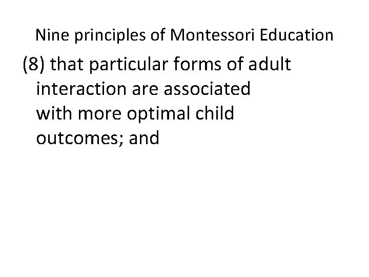 Nine Principles of Montessori Education Angeline Lillard 2017