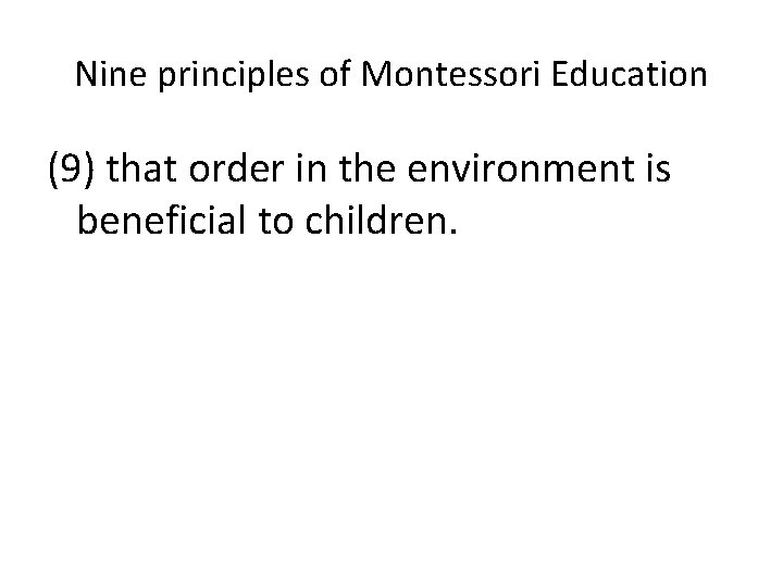 Nine Principles of Montessori Education Angeline Lillard 2017