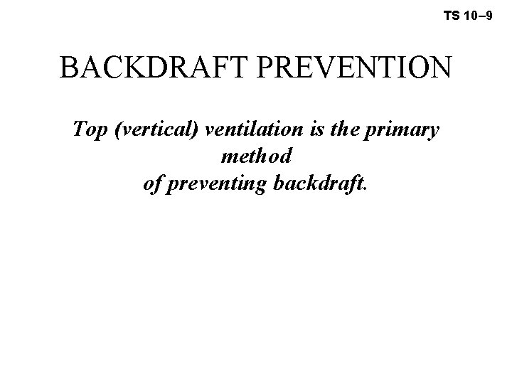 TS 10 1 VENTILATION The systematic removal of