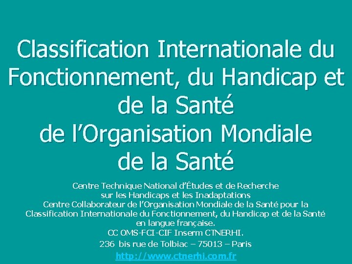 Classification Internationale du Fonctionnement du Handicap et de