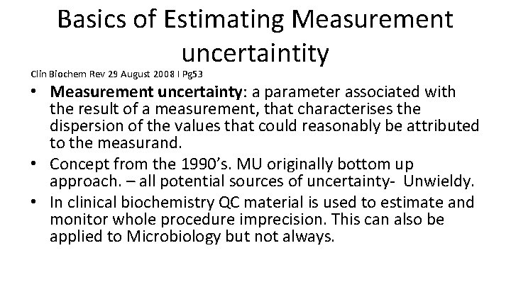 Measurement uncertainty in Microbiology whats the point Eddie