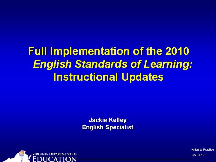Full Implementation of the 2010 English Standards of