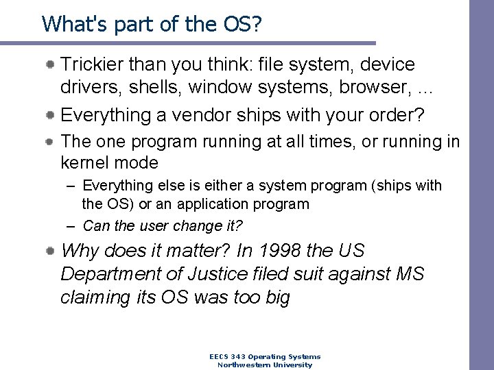 Introduction Today Welcome to OS Administrivia OS overview