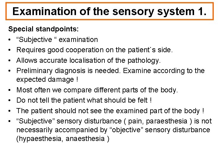 The sensory system and pain syndromes Vth year