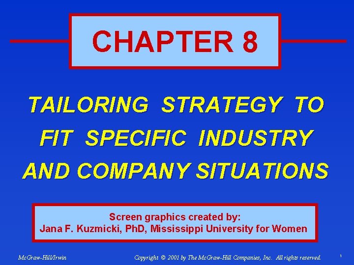 CHAPTER 8 TAILORING STRATEGY TO FIT SPECIFIC INDUSTRY