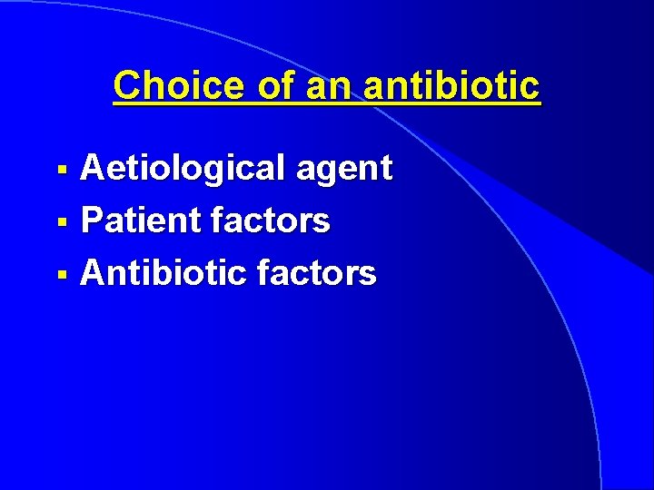 The Rational Use of Antibiotics Victor Lim International
