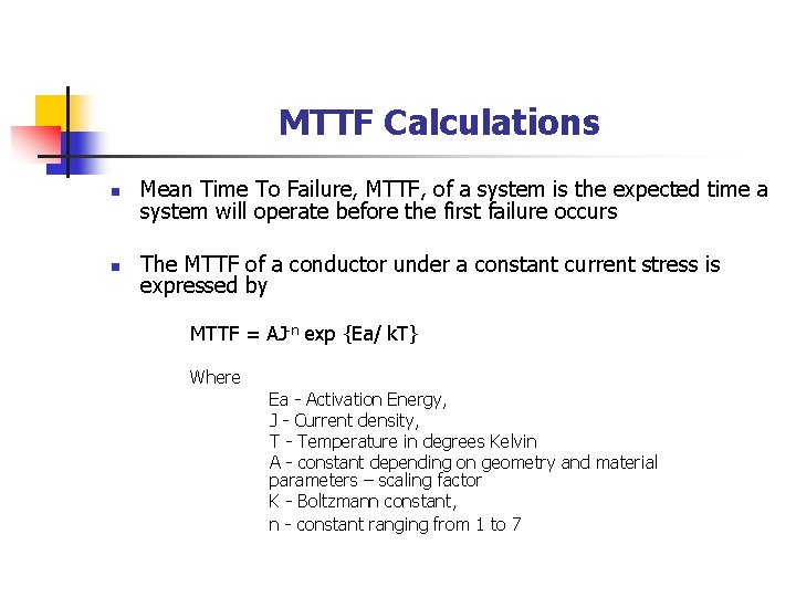 Electromigration Analysis for MTTF Calculations Mahesh N Jagadeesan