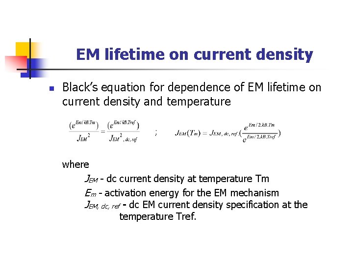 Electromigration Analysis for MTTF Calculations Mahesh N Jagadeesan