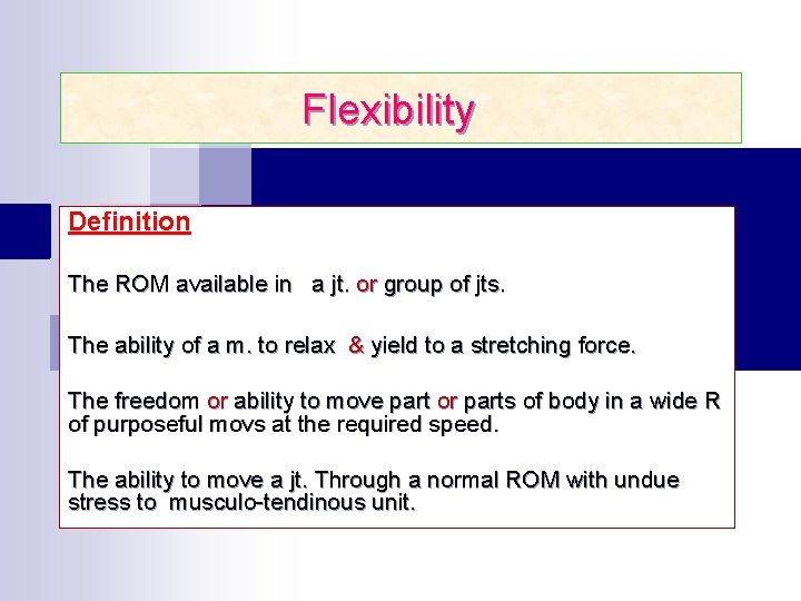 Flexibility Definition The ROM available in a jt