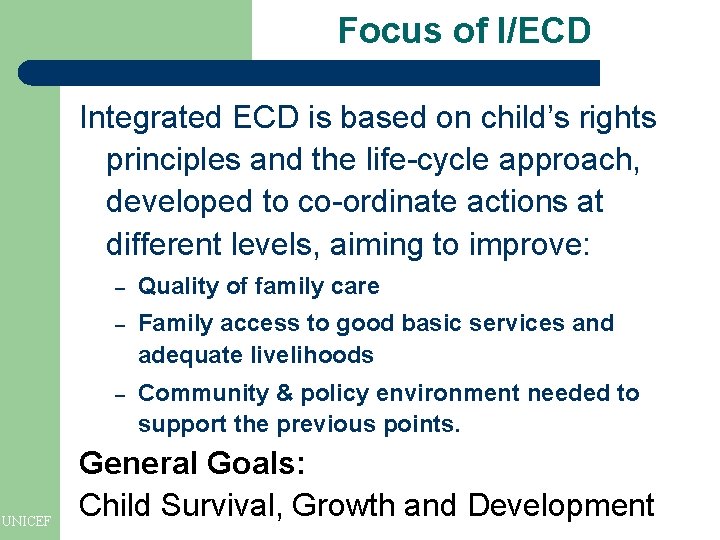 Integrated Early Childhood Development at UNICEF How does