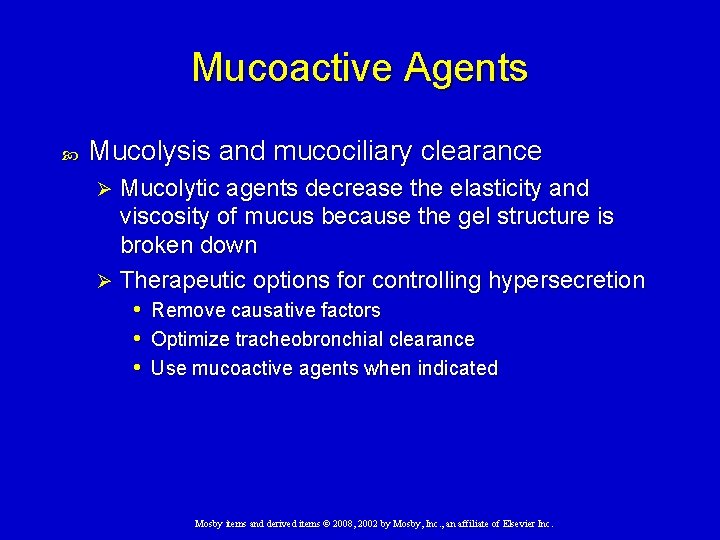 Chapter 9 Mucuscontrolling Drug Therapy Mosby items and