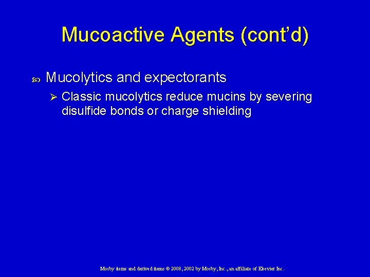 Chapter 9 Mucuscontrolling Drug Therapy Mosby items and