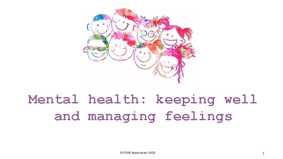 Mental health keeping well and managing feelings PSHE