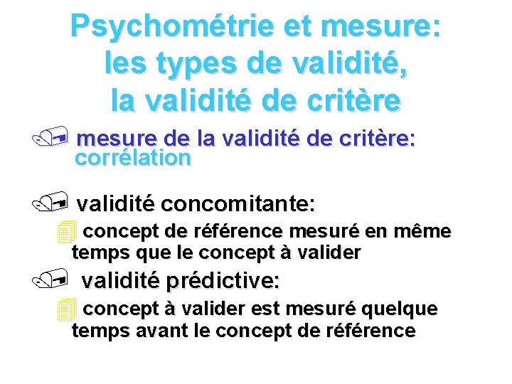 Objectifs du chapitre 4 Mesures verbales en psychologie