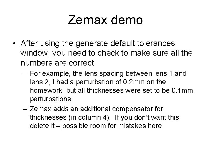 Tolerancing in Zemax OPTI 521 Tutorial By Stacie