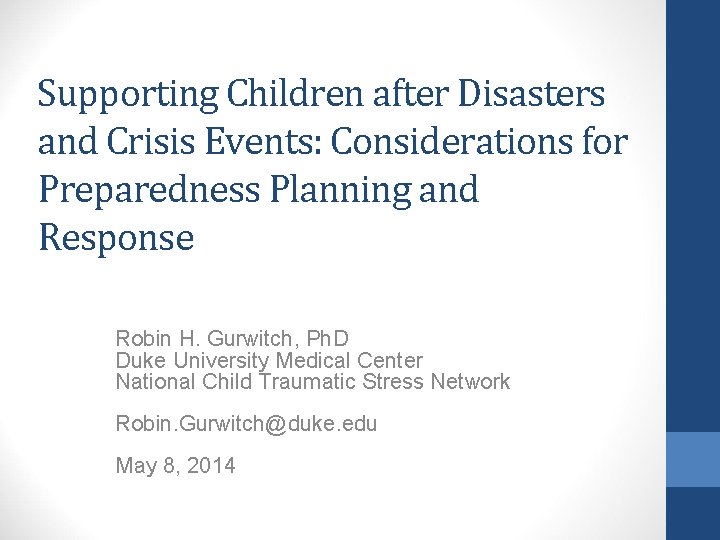 Supporting Children after Disasters and Crisis Events Considerations
