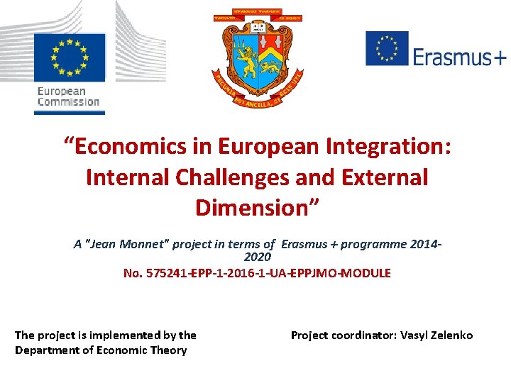 Economics in European Integration Internal Challenges and External