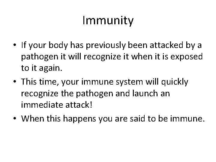 Defenses Against Disease Communicable Diseases If pathogens are