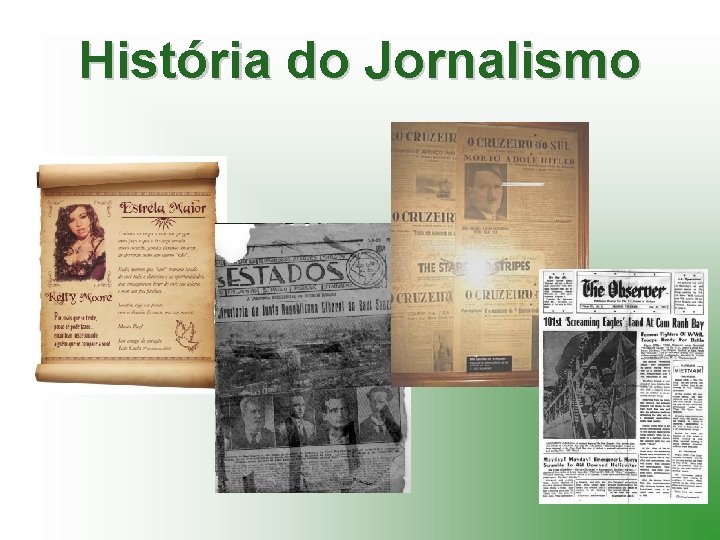 Histria do Jornalismo Refletindo sobre a comunicao Comunicao