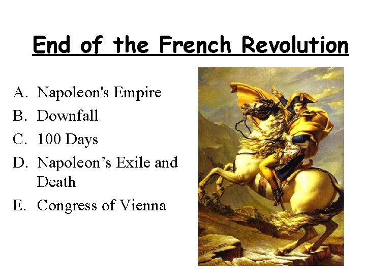 End of the French Revolution A B C